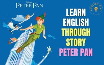 Learn English Through Story - Peter Pan - Level 1 - Englishtivi