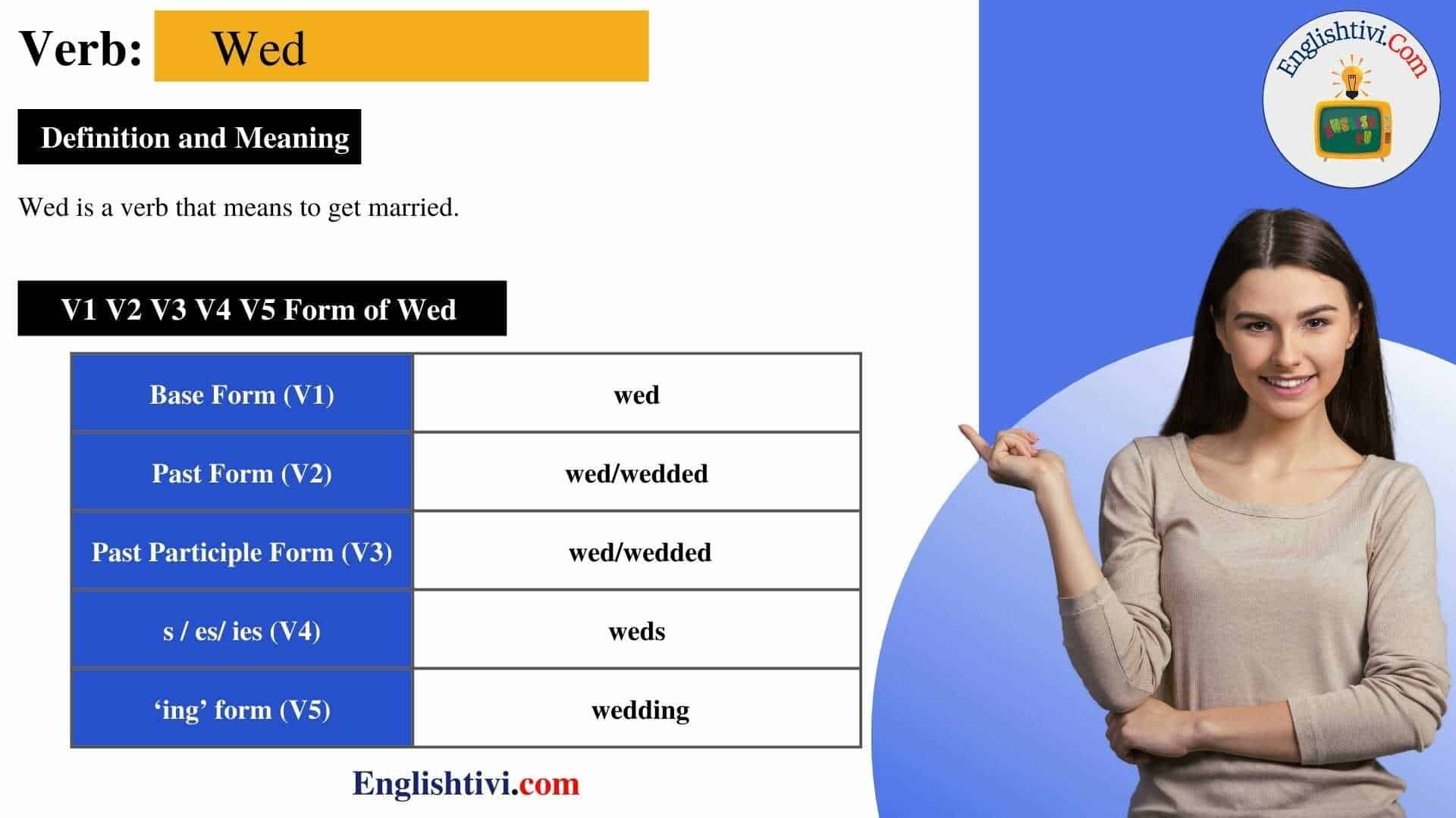 Wed V1 V2 V3 V4 V5 Base Form Past Simple Past Participle Form Of Wed Wed V1 V2 V3 V4 V5 Base Form Past Simple Past Participle Form Of Wed
