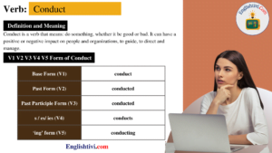 Conduct V1 V2 V3 V4 V5 Base Form, Past Simple, Past Participle Form of ...