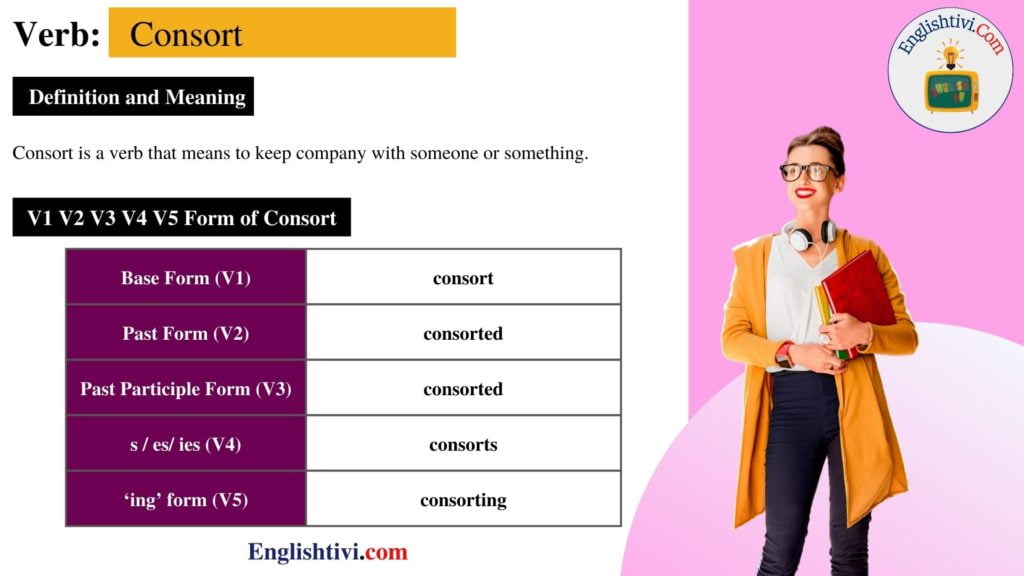 Consort V1 V2 V3 V4 V5 Base Form, Past Simple, Past Participle Form of ...