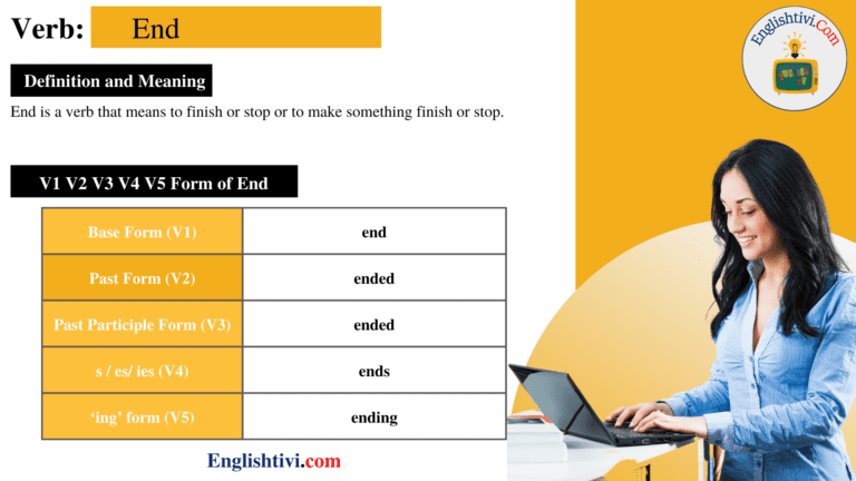 End V1 V2 V3 V4 V5 Base Form, Past Simple, Past Participle Form of End ...