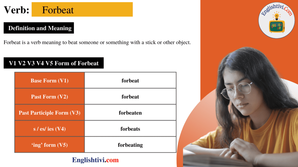 Forbeat V1 V2 V3 V4 V5 Base Form, Past Simple, Past Participle Form of ...