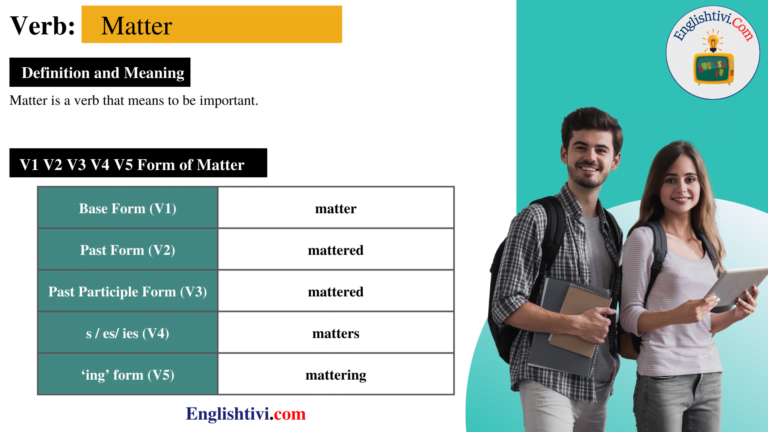 Matter V1 V2 V3 V4 V5 Base Form, Past Simple, Past Participle Form of ...
