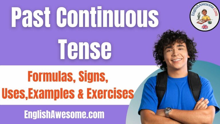 Past Continuous Tense | Formula, Signs, Uses, Examples & Exercises